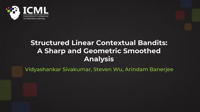 Vidyashankar Sivakumar, Zhiwei Steven Wu, Arindam Banerjee · Structured ...