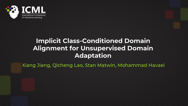 Xiang Jiang Qicheng Lao Stan Matwin Mohammad Havaei · Implicit Class Conditioned Domain 6081