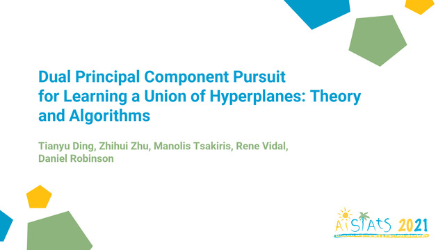 Tianyu Ding, Zhihui Zhu, Manolis Tsakiris, René Vidal, Daniel Robinson ...