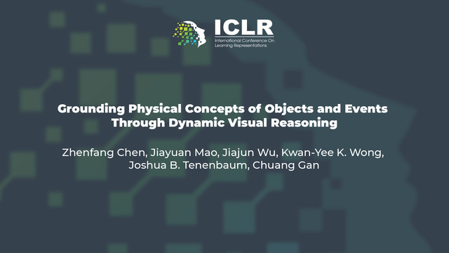 Zhenfang Chen, Jiayuan Mao, Jiajun Wu, Kwan-Yee K. Wong, Joshua B. Tenenbaum, Chuang Gan ...