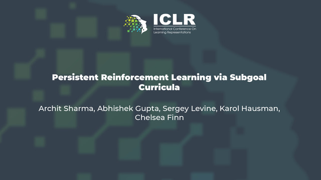 Archit Sharma, Abhishek Gupta, Sergey Levine, Karol Hausman, Chelsea ...