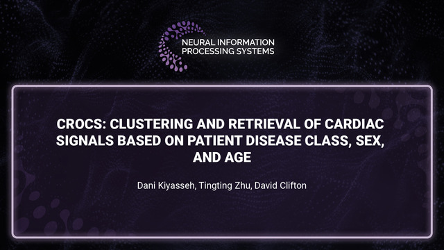 Dani Kiyasseh Tingting Zhu David Clifton · Crocs Clustering And Retrieval Of Cardiac Signals