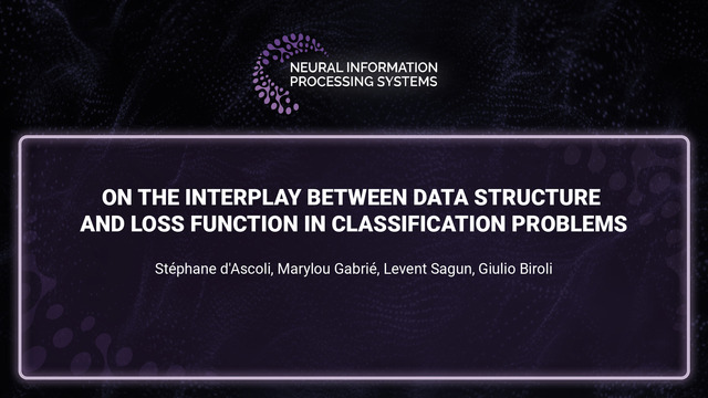 Stéphane d'Ascoli, Marylou Gabrié, Levent Sagun, Giulio Biroli · On the interplay between data ...